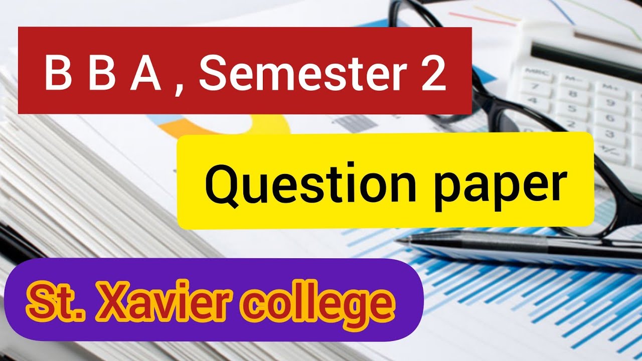 BBA , Last Year Question paper | Semester 2 || st. xavier college ...
