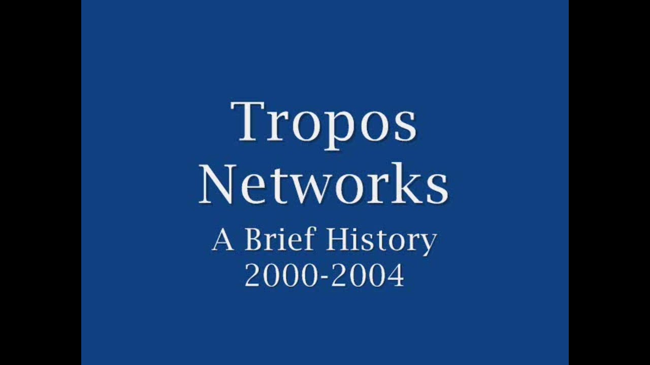Tropos Networks - 2000-2004 Early History - YouTube