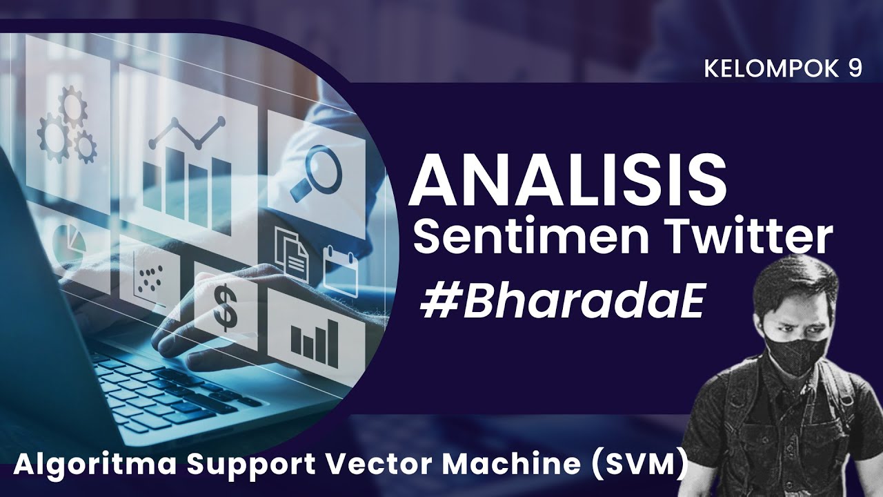 Tutorial Analisis Sentimen Twitter dengan Metode SVM (DIJAMIN BERHASIL😱 ...
