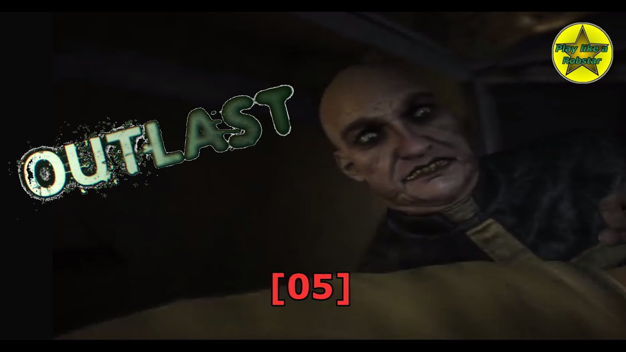DER PRIESTER WAR´S...?! - Outlast [05] I PlayLikeARobstar - YouTube
