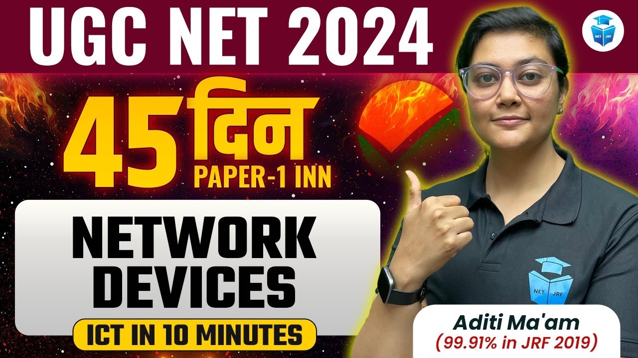 UGC NET Paper 1 ICT | Network Devices by Aditi Mam | UGC NET 2024 ...
