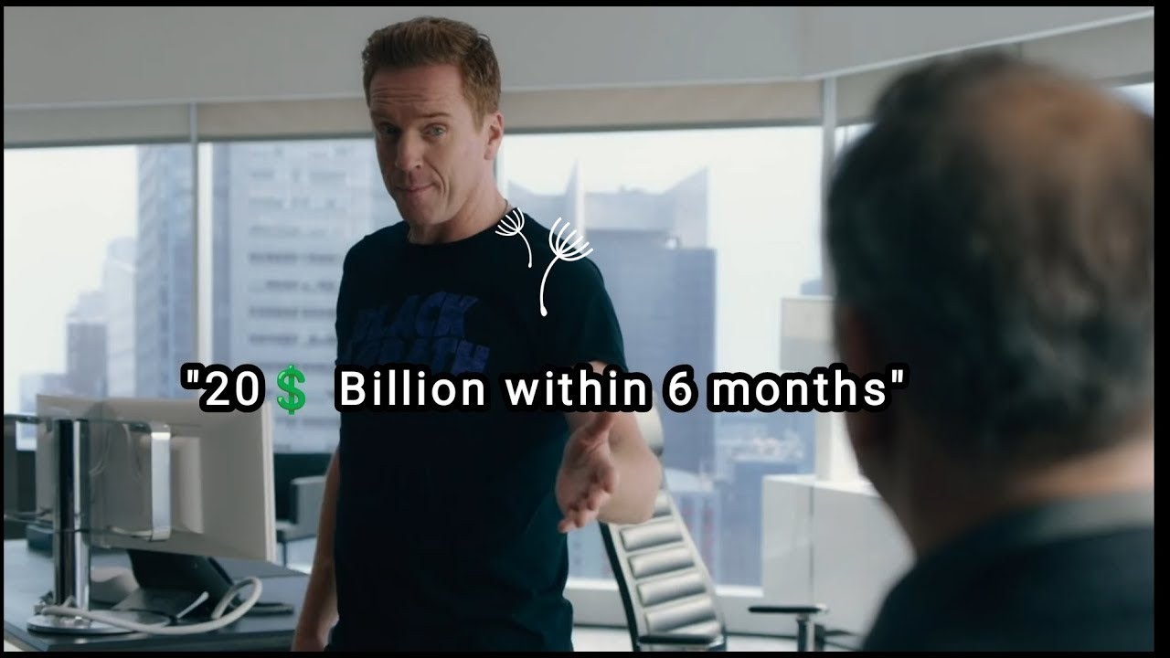 "20 💲 Billion dollars within 6 months"Bobby Axelrod_Billions - YouTube