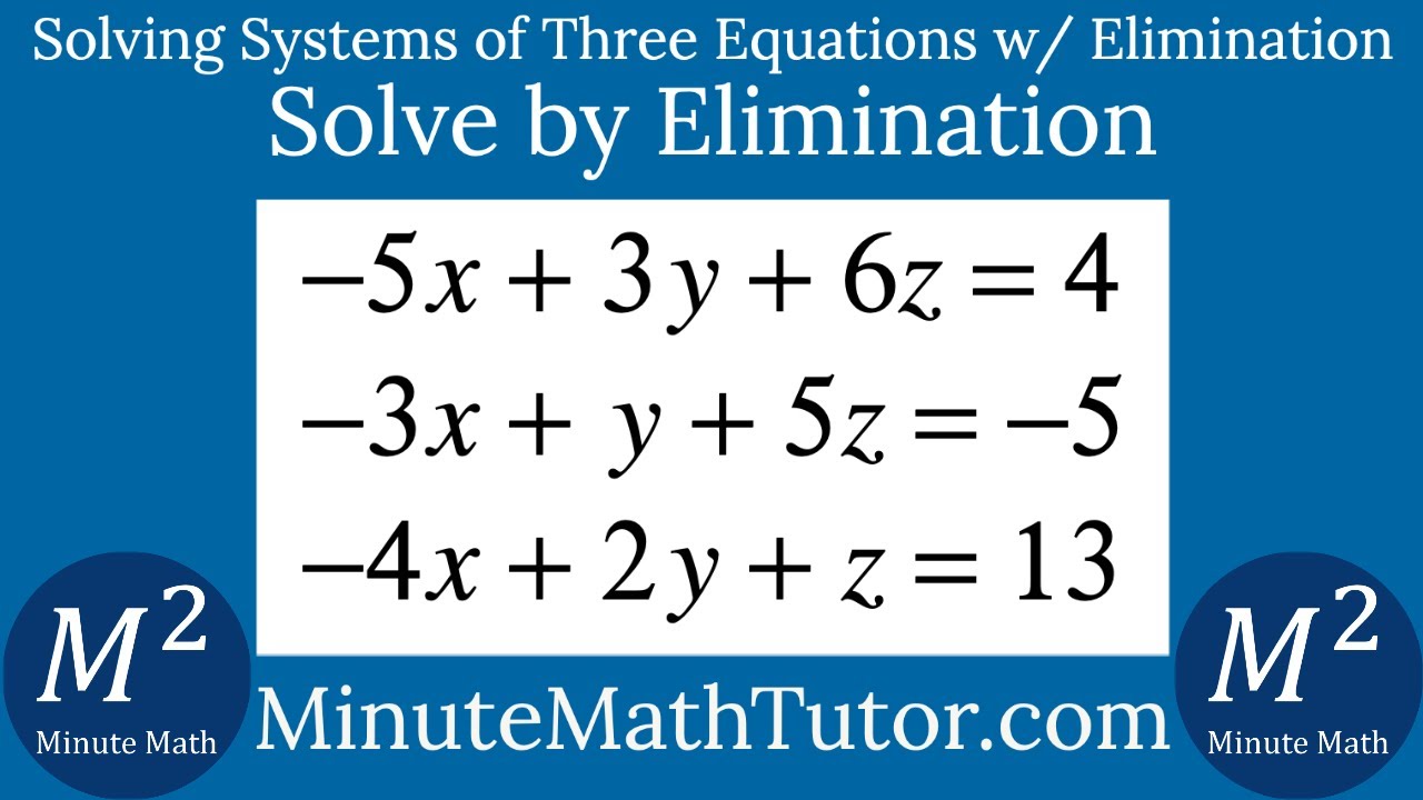 Solve 5x 3y 6z 4 3x y 5z 5 4x 2y z 13 By Elimination YouTube