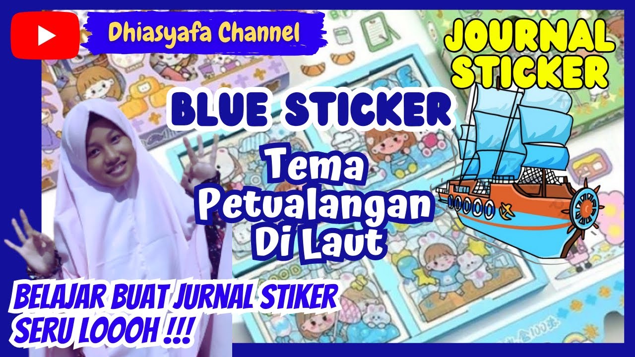 BLUE JOURNAL STICKER || TEMA PETUALANGAN DI LAUT || Belajar Membuat ...
