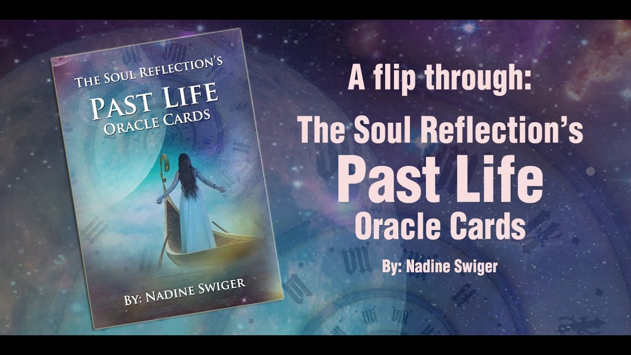The Soul Reflection - Past Life Oracle & Past Life Oracle Appended ...