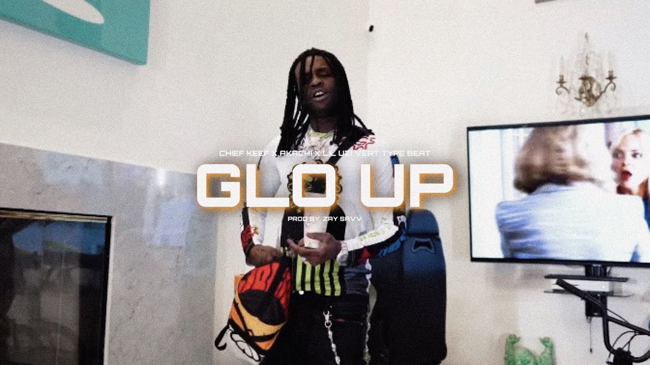 Chief Keef x Akachi x Lil Uzi Vert Type Beat 2022 "Glo Up" [Prod. Zay Savv] - YouTube