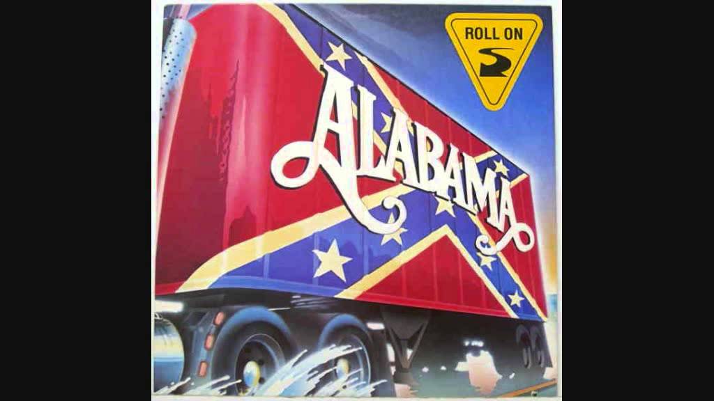 "Roll On (Eighteen Wheeler)" - Alabama (Lyrics in Description) - YouTube