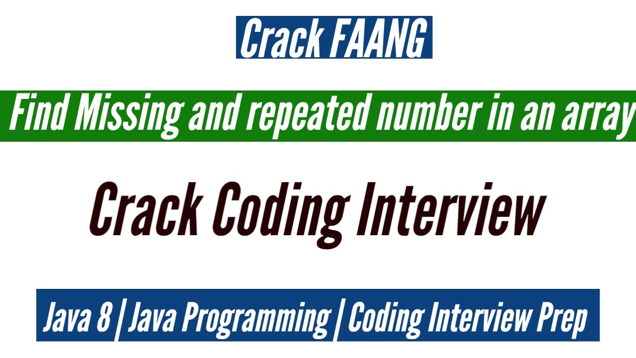 Java Program To Find Missing And Repeated Number In An Array Crack 4512