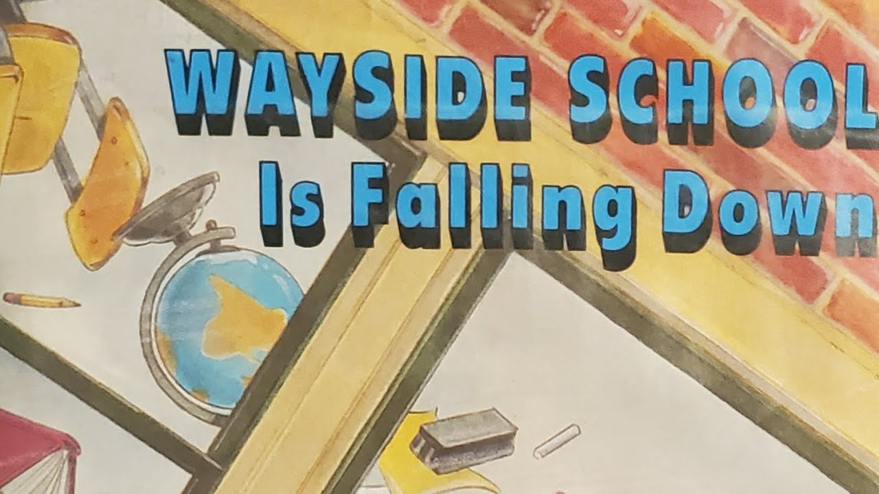 Wayside School Is Falling Down By Louis Sachar (NO PICTURES) CHAPTER 1 ...
