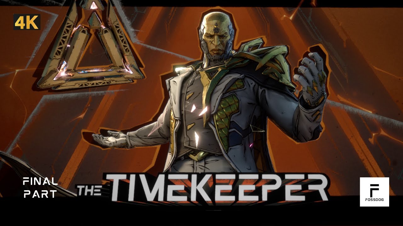 THE TIMEKEEPER! - BORDERLANDS 4 - Full Walkthrough Final Part - 4K PC ...