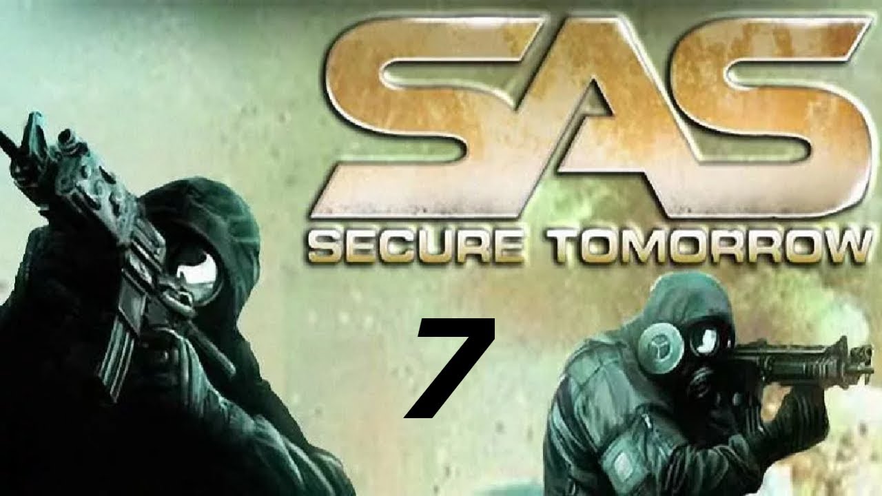 Прохождение SAS - Secure Tomorrow #7 (Снайпер) - YouTube