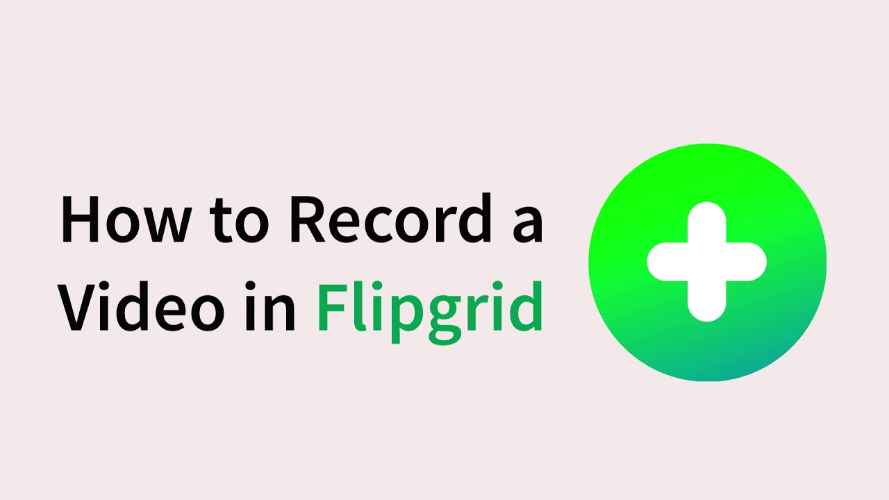 Flipgrid Tutorial - YouTube