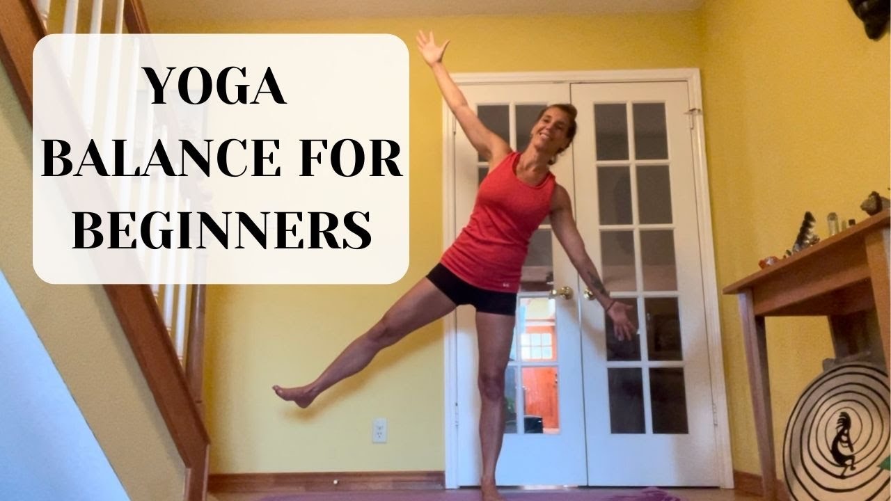 Yoga Balance for Beginners - 13 Minute Yoga Balance Just for Fun - YouTube