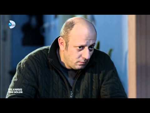 Bes Kardes & 3.Bolum   Hic Olduk Biz