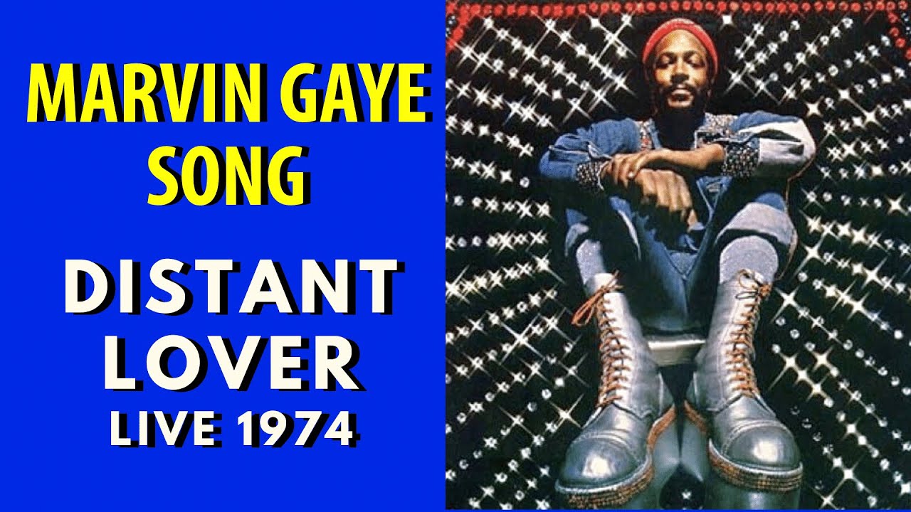 Marvin Gaye Distant Lover Live 1974 - YouTube