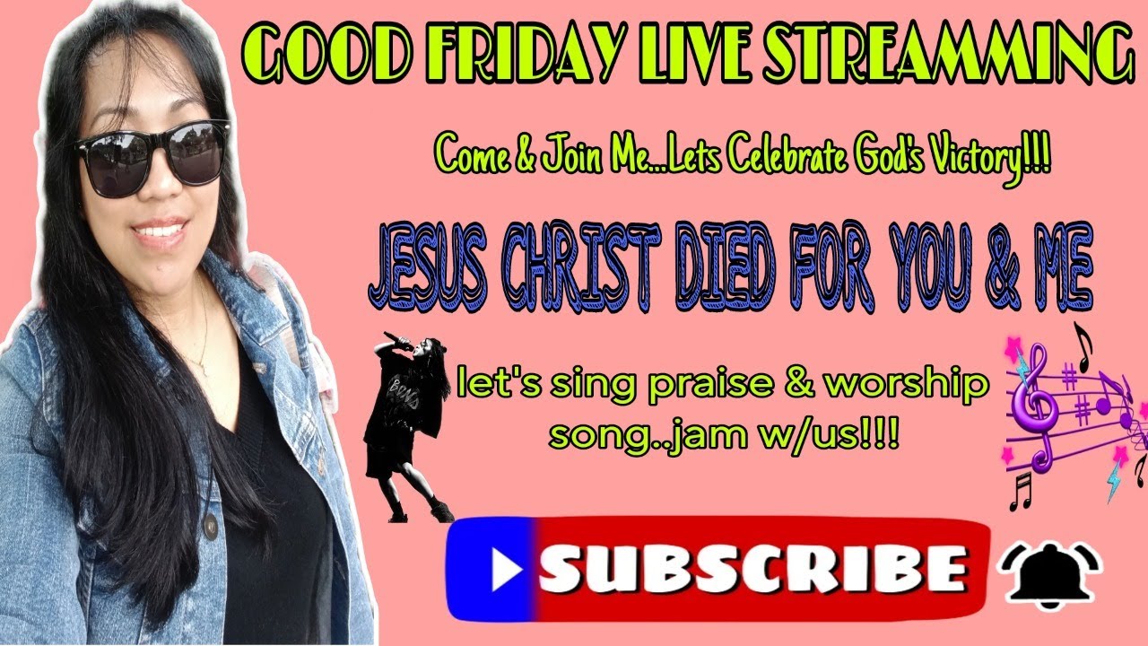 GOOD FRIDAY JAMMING/FOR GOD'S VICTORY/COME&JOIN US || LIEZEL ECMIX TV ...