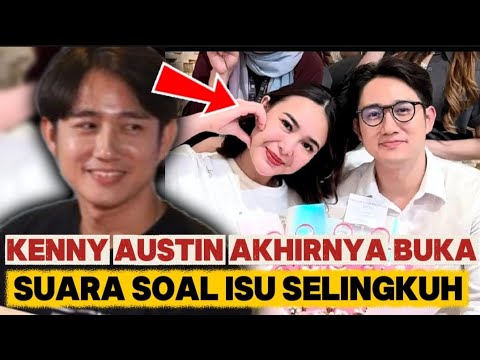AKHIRNYA‼️KENNY AUSTIN ANGKAT BICARA SOAL RUMOR SELINGKUHI AMANDA 