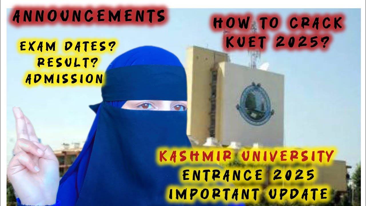 KU Entrance 2025 Important Update||Strategy to crack KUET? Watch now ...