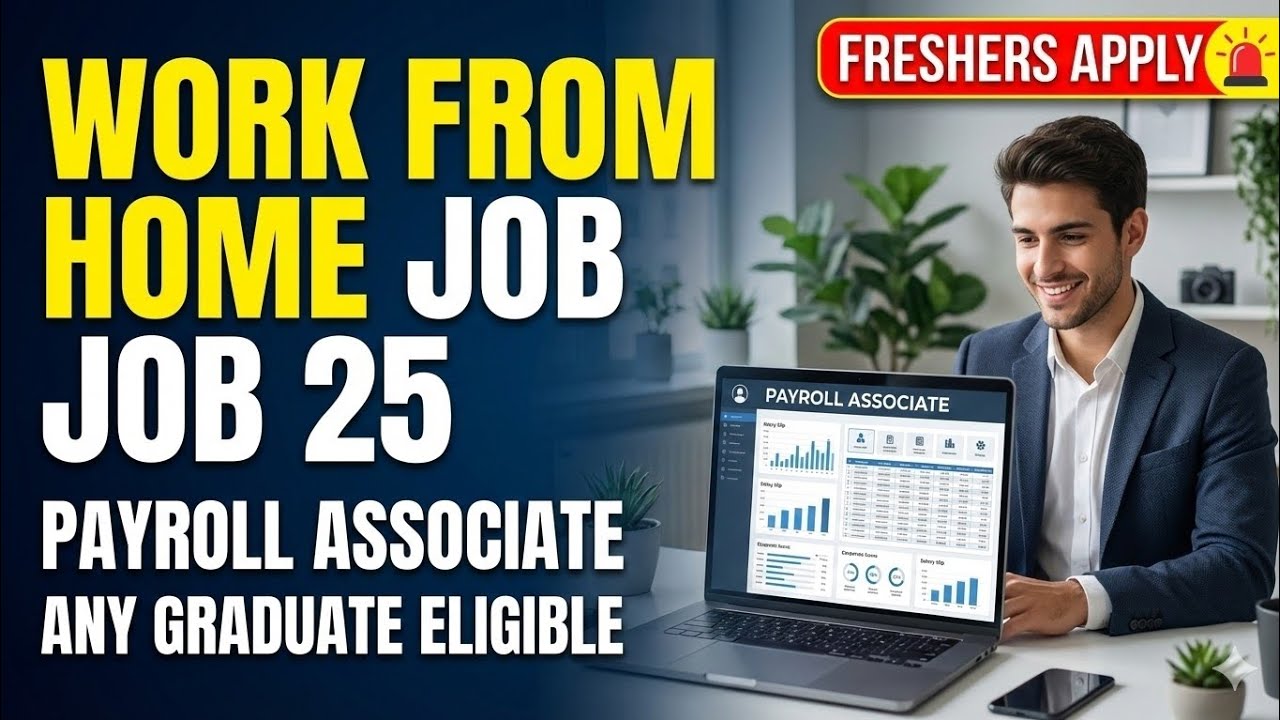 Work From Home Job 2025 🏠 Payroll Associate | Freshers Apply | Any ...