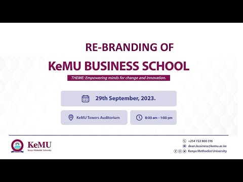 KeMU BUSINESS SCHOOL RE-BRANDING 29th September 2023 - YouTube