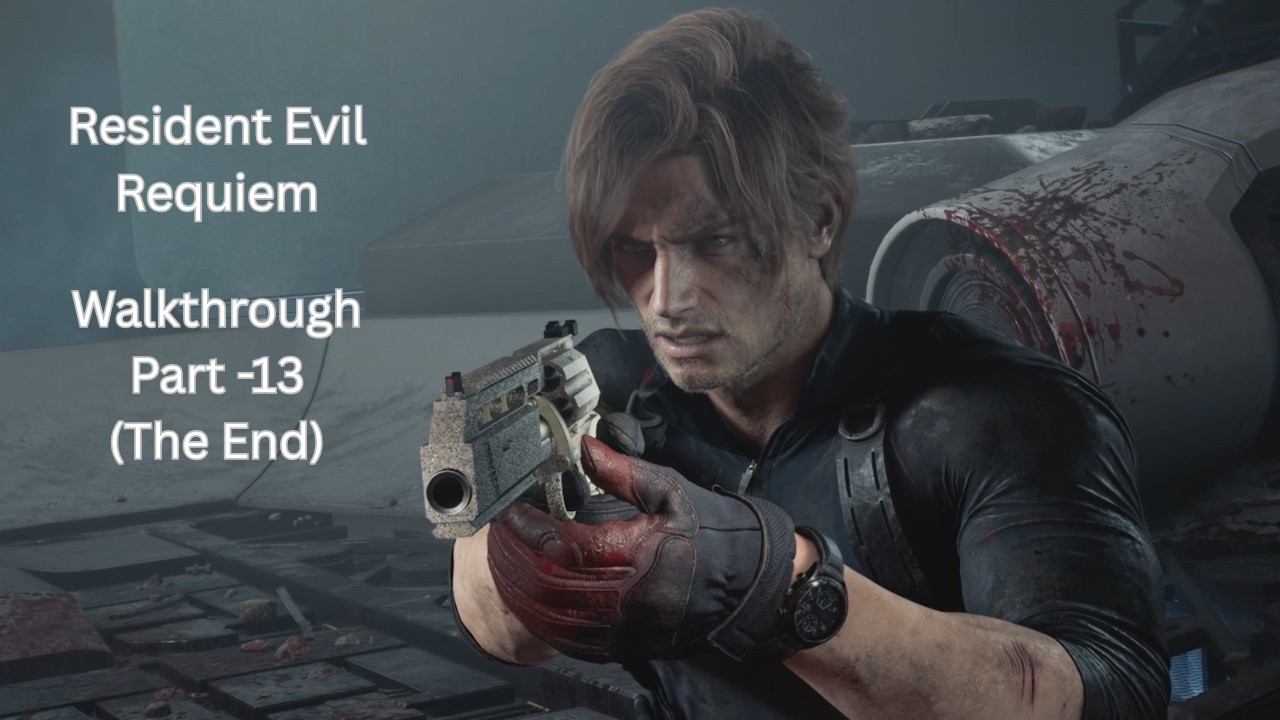 Resident Evil Requiem Gameplay Part - 13(The End) (No Commentary) - YouTube