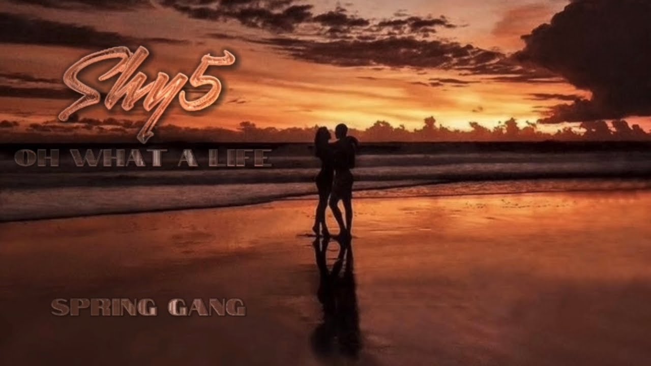 Spring Gang Feat. Shy5 - Oh What a Life - YouTube