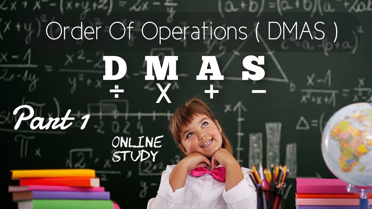 Order Of Operations DMAS | What Is DMAS | Simple Maths | Online Study ...