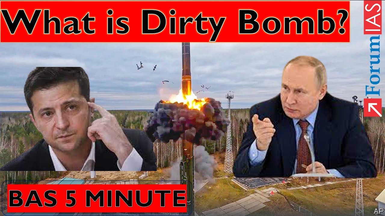 What is a Dirty Bomb? |Radiological Dispersal Device | Forum IAS | BAS ...