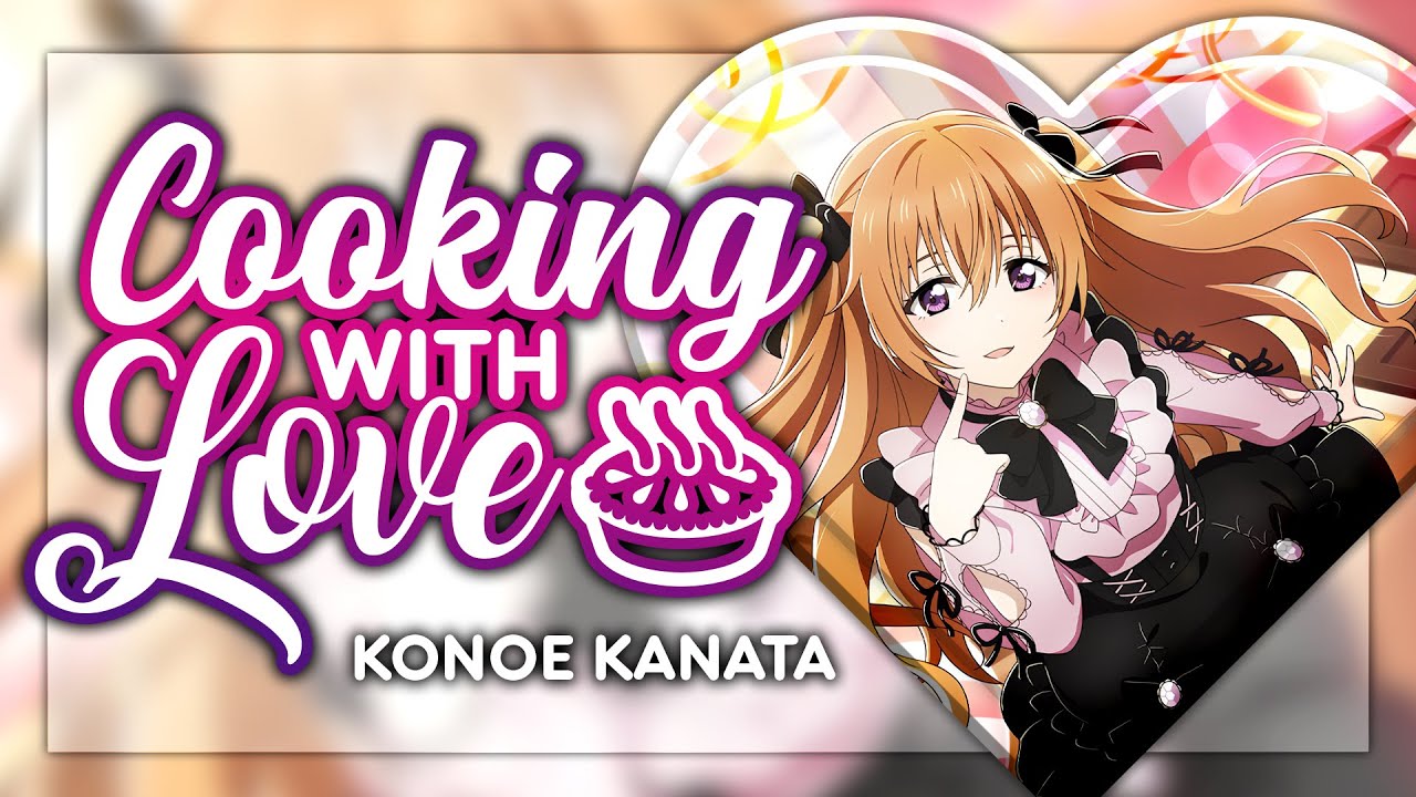Cooking with Love - Konoe Kanata. [KAN/ROM/ENG Full Lyrics] - YouTube
