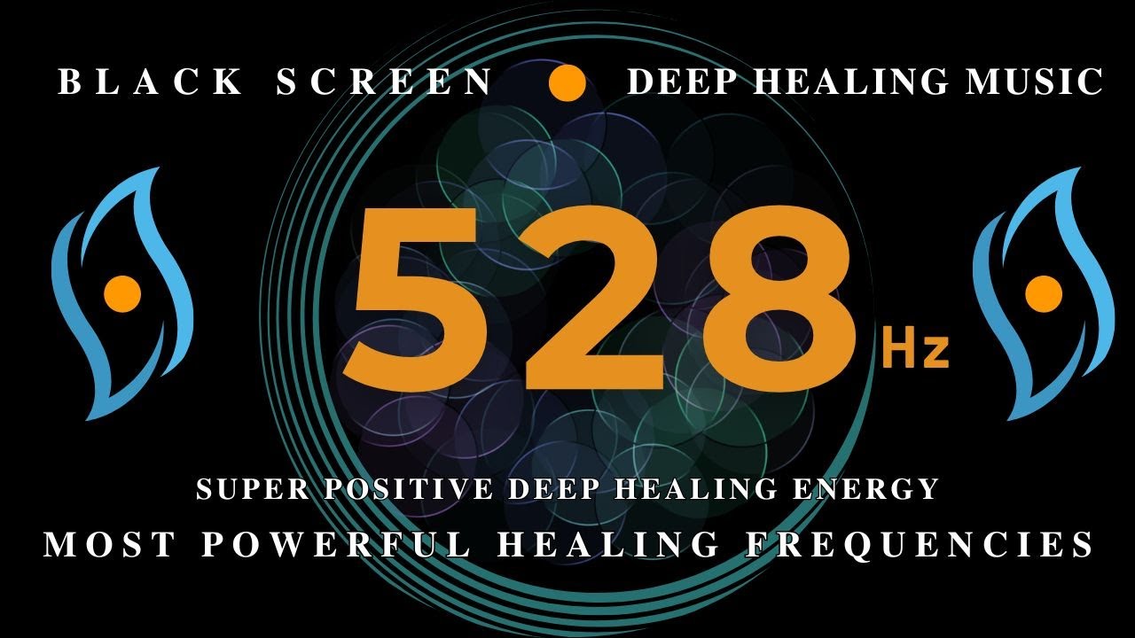 528Hz SUPER POSITIVE DEEP Healing Energy💰MOST POWERFUL HEALING ...