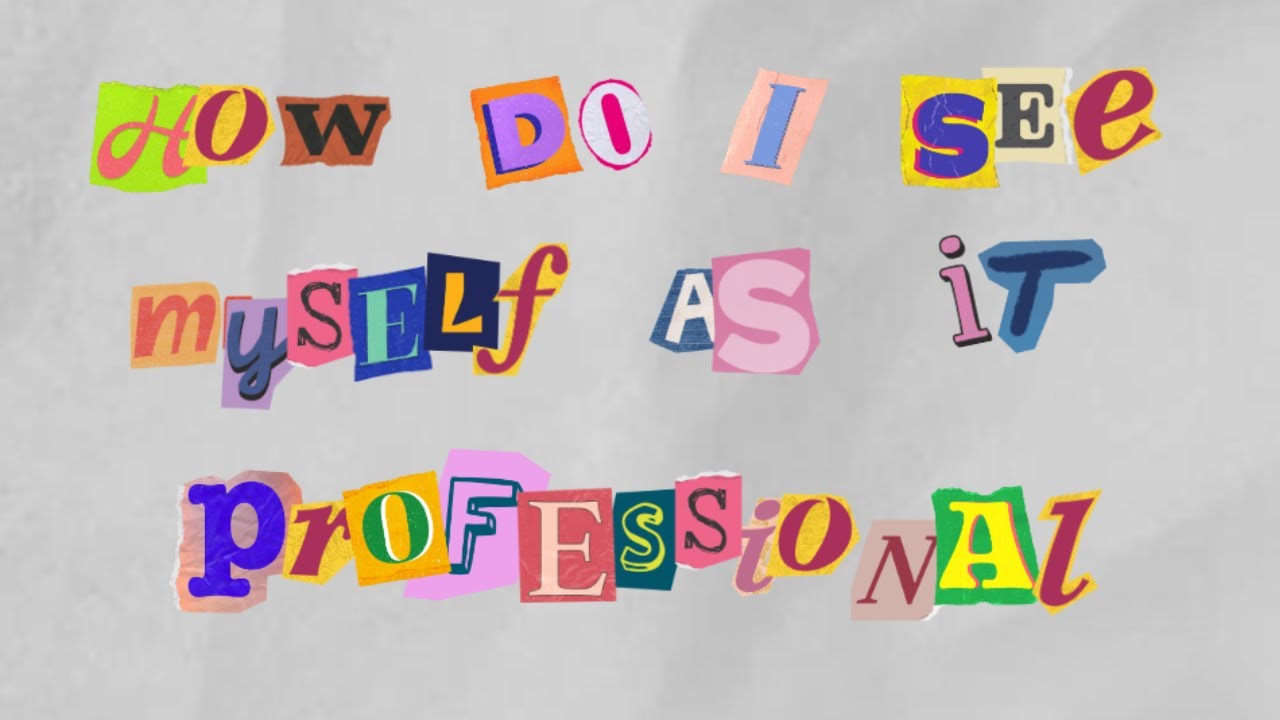 TASK 1|| SELF-VIDEO REFLECTION|| How do I see myself as IT professional ...