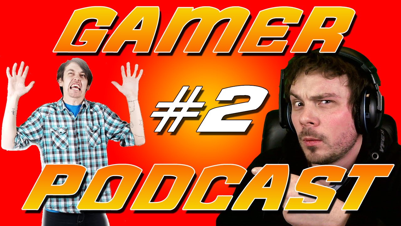 The Gamer Podcast Ep. 2 - YouTube