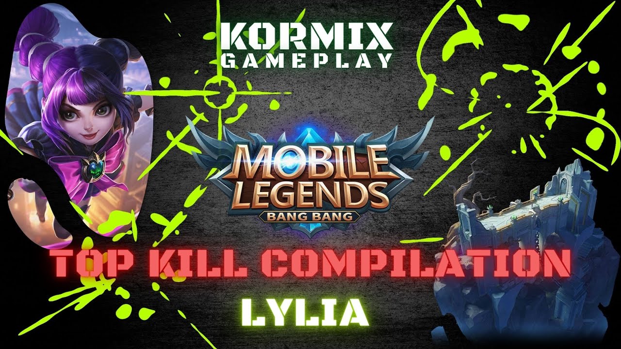 MLBB | Lylia | Kill Compilation | Double Kill, Mega Kill, Shut Down, Killing Spree, Top Kills ...