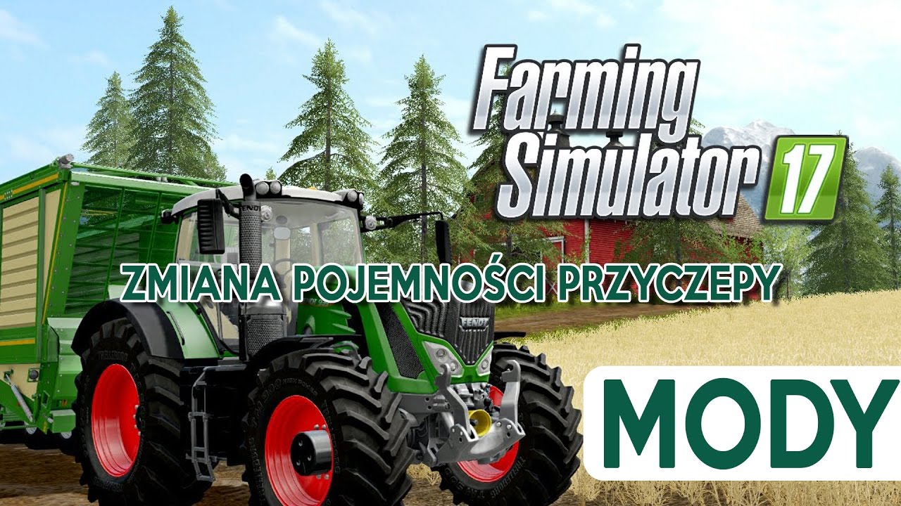 Zmiana pojemności przyczepy - Farming Simulator 17 - mody - YouTube