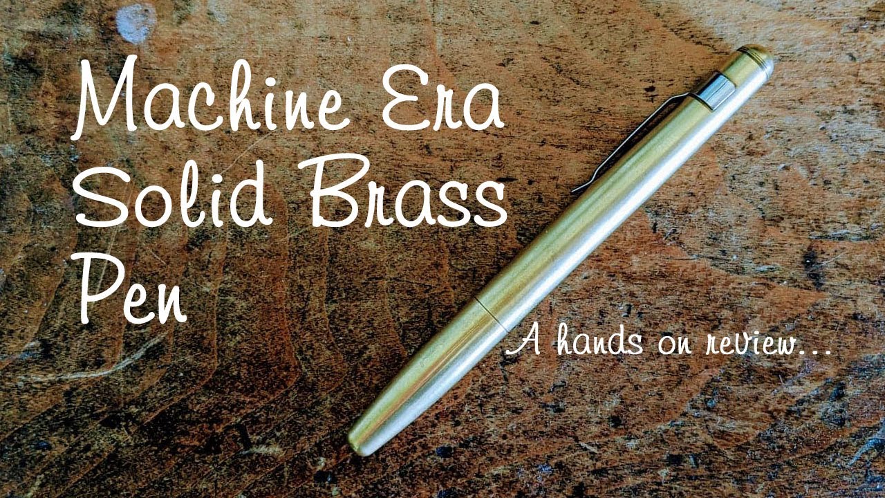 Machine Era Markup solid brass pen - hands on review - YouTube