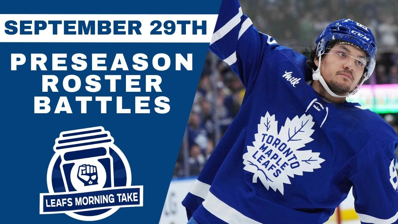 HIGHLIGHTING THE TOP ROSTER BATTLES IN MAPLE LEAFS TRAINING CAMP ...