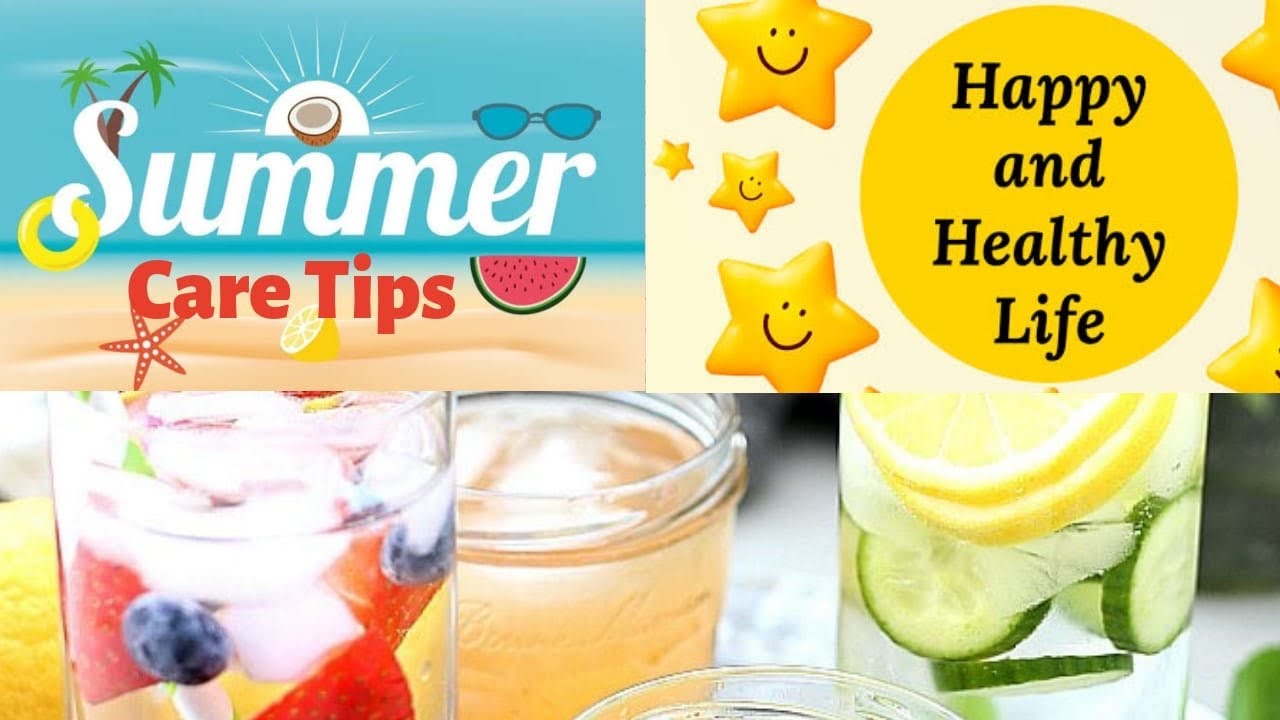 Summer Health Care Tips To Beat The Heat| Stay Healthy In Summer Season - YouTube
