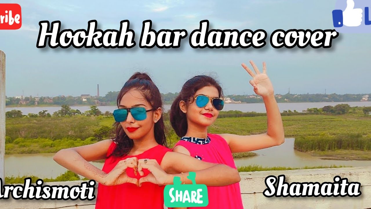 #Hookah bar Hookah Bar/Dance cover/Archismoti Ghoshal/Shamaita ...