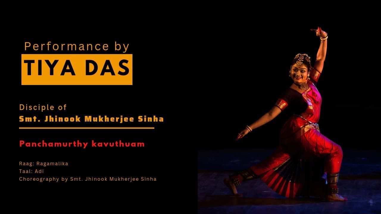 PANCHAMURTHY KAVUTHUAM| Performance by Tiya Das| Disciple of Smt ...