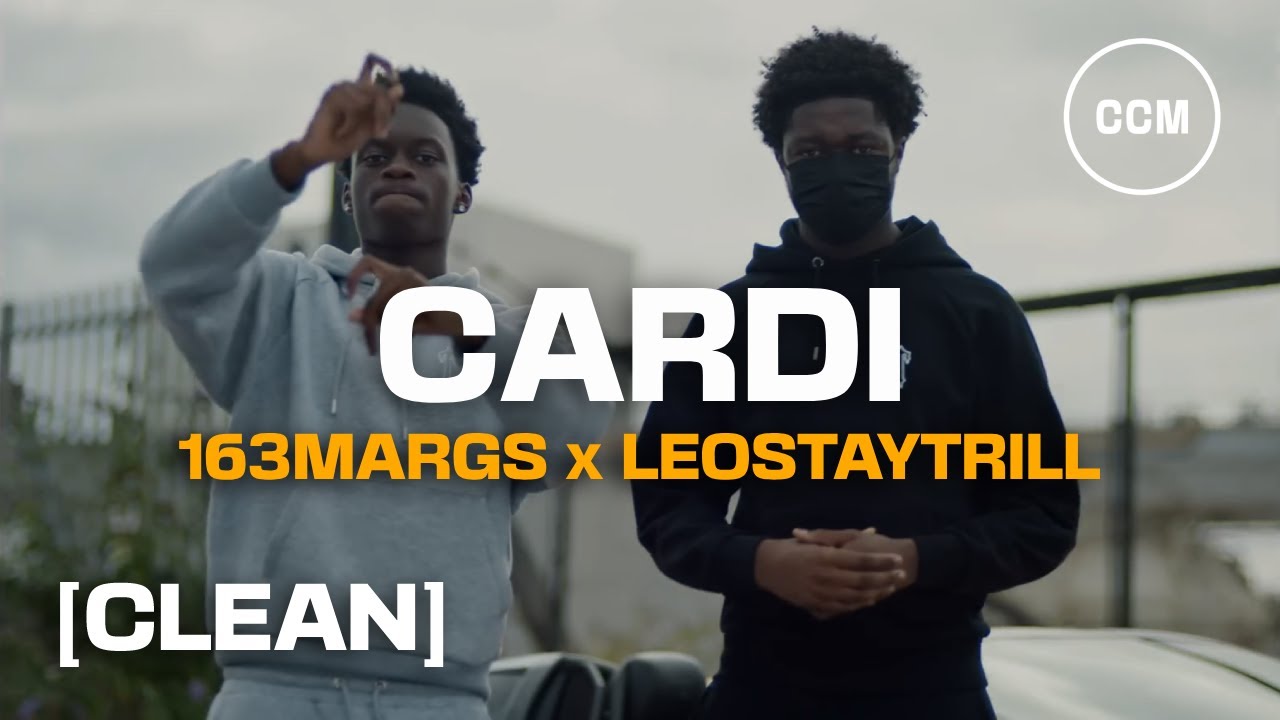 163Margs x LeoStayTrill - Cardi [CLEAN] - YouTube