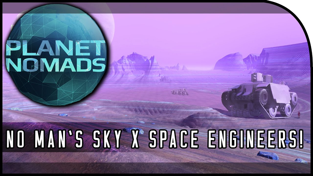 "NO MAN'S SKY MEETS SPACE ENGINEERS GAME?!?" - Planet Nomads Gameplay ...