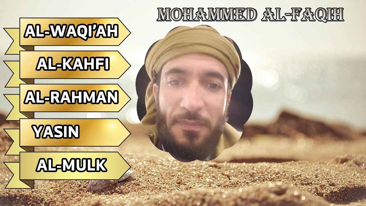 Surah AL-KAHFI Surah YASIN Surah AR-RAHMAN Surah AL-WAQIAH Surah AL ...