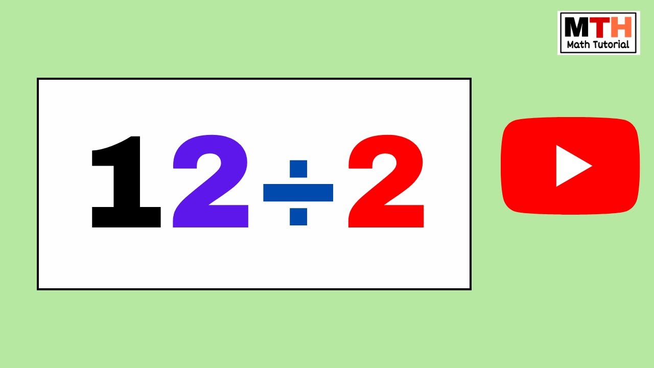 12 Divided By 2 12 2 Value YouTube 12-divided-by-2-12-2-value-youtube