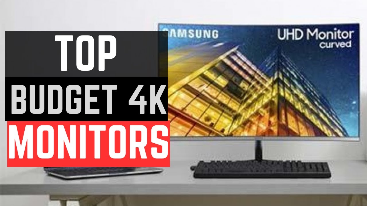 Top 5: Best Budget 4K Monitors 2023 - YouTube