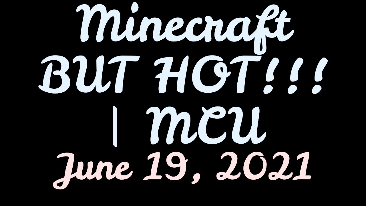 F1NN5TER 2021-06-19 Stream: Minecraft BUT HOT!!! | MCU - YouTube