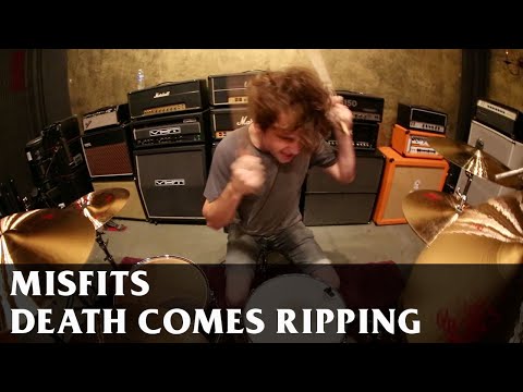 MISFITS - Death Comes Ripping - Drum Cover