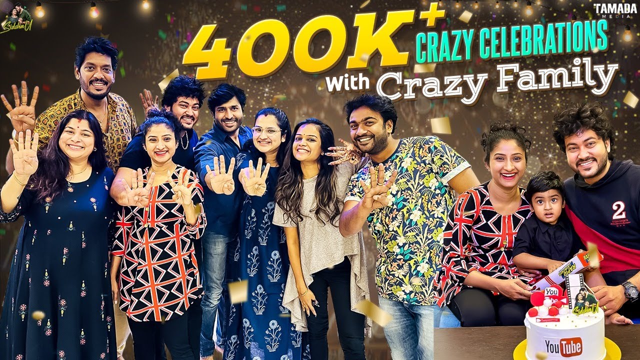 400K Plus Crazy Celebrations With Crazy Family || Sidshnu || Tamada ...