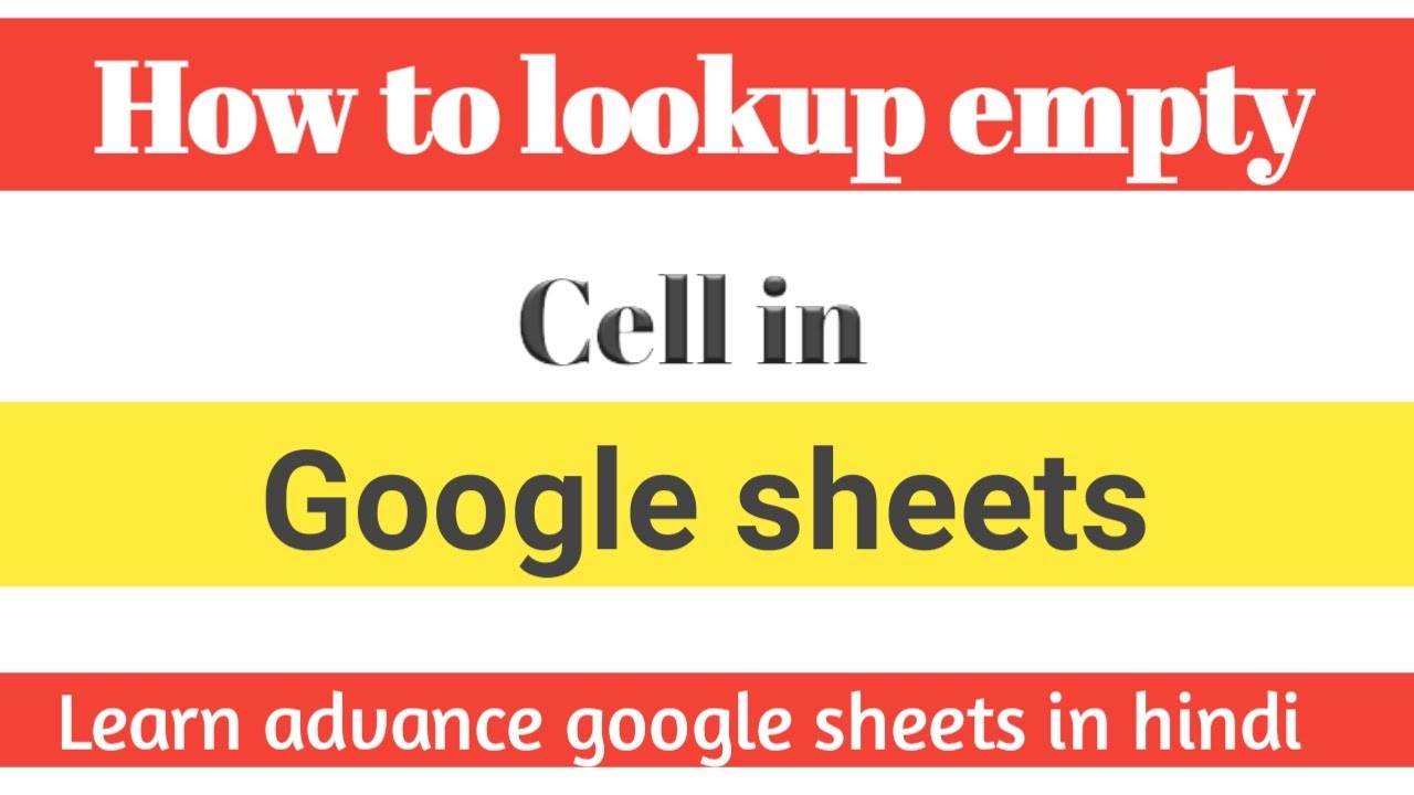 How To Lookup Empty Cell In Google Sheets Vlookup With Blank Cells How To Lookup Empty Cell In Google Sheets Vlookup With Blank Cells
