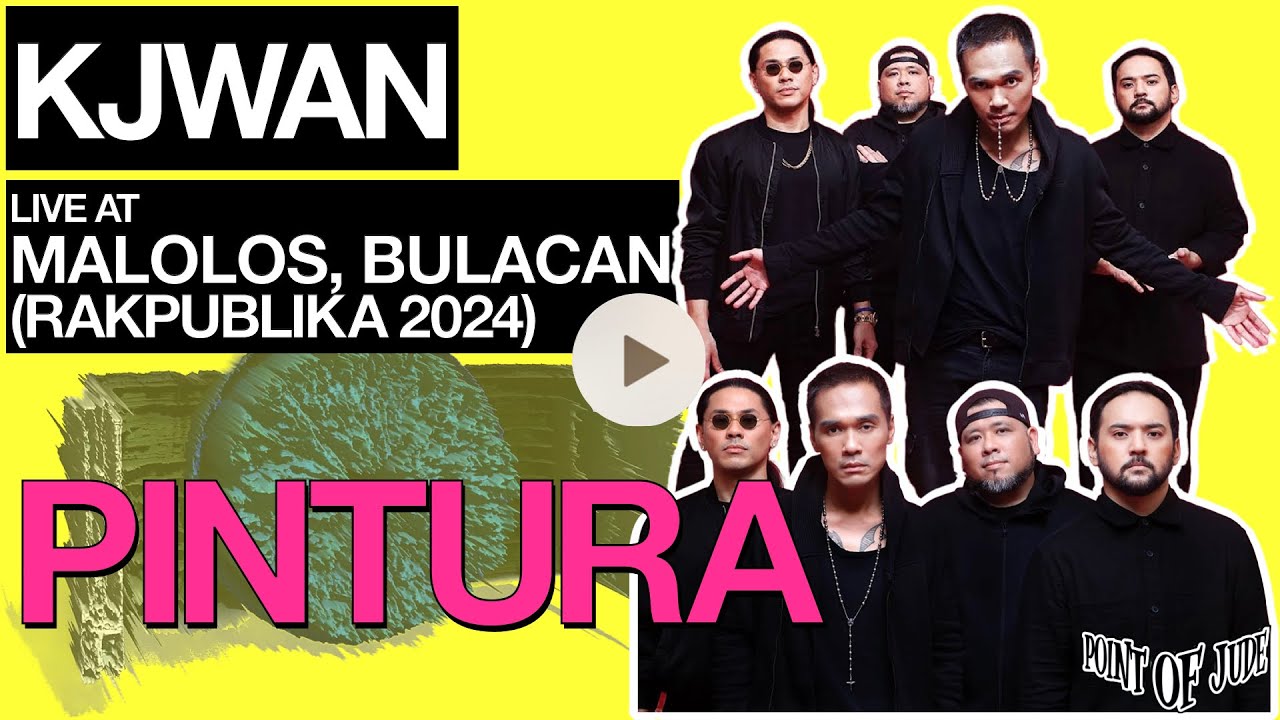 Kjwan Pintura [Live at Malolos, Bulacan Rakpublika 2024 - Full Song ...