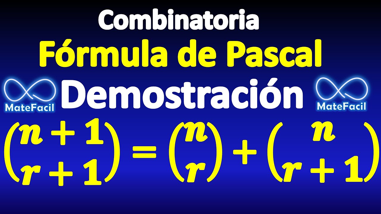 Fórmula de Pascal: DEMOSTRACIÓN (coeficientes binomiales) - YouTube